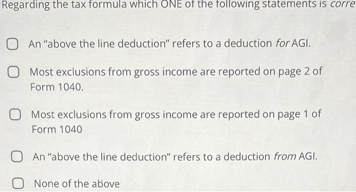 Solved Regarding the tax formula which ONE of the following | Chegg.com