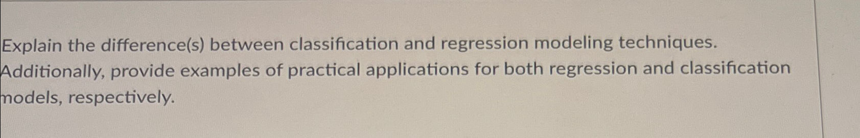 Solved Explain the difference(s) ﻿between classification and | Chegg.com