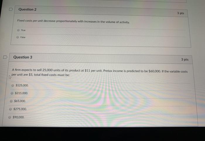Solved Question 2 3 Pts Fixed Costs Per Unit Decrease 7751