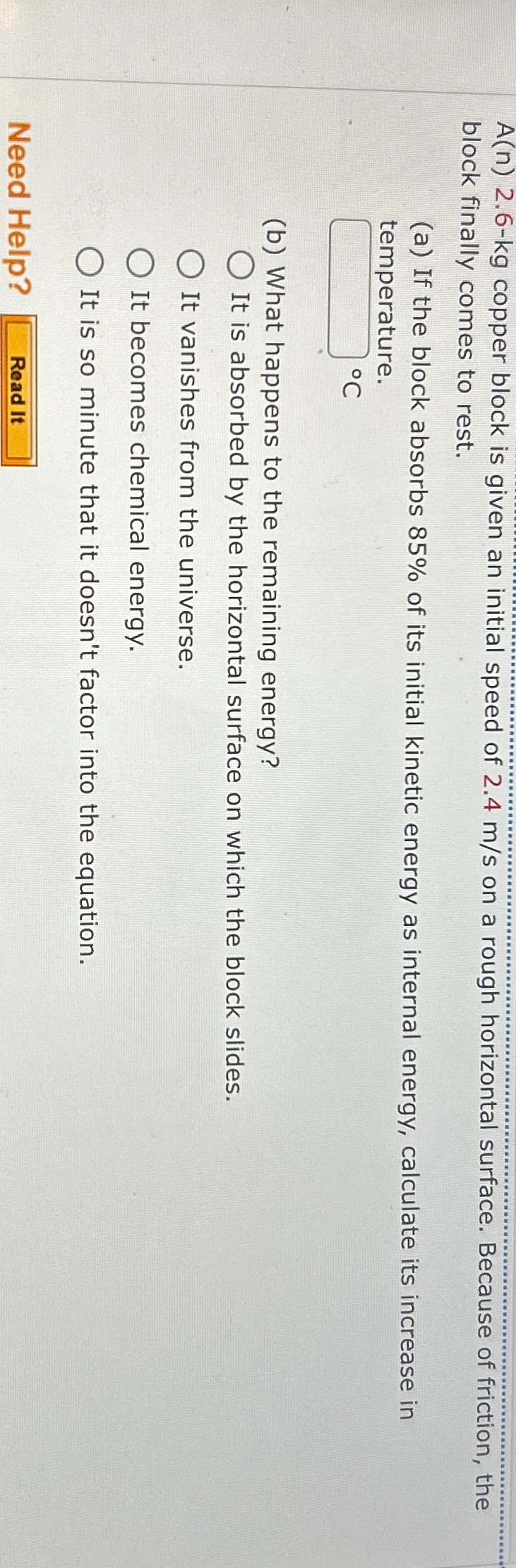 Solved A(n)2.6-kg ﻿copper block is given an initial speed of | Chegg.com