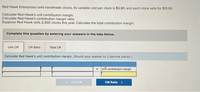 Solved Red Hawk Enterprises sells handmade clocks. Its | Chegg.com