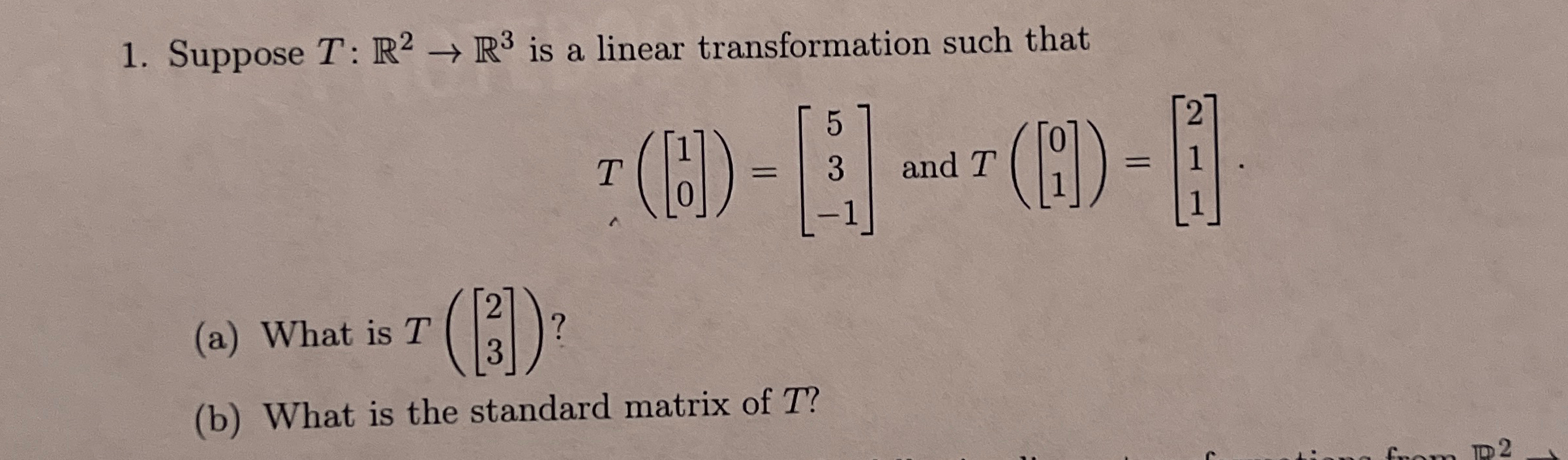 Solved Suppose T:R2→R3 ﻿is a linear transformation such | Chegg.com