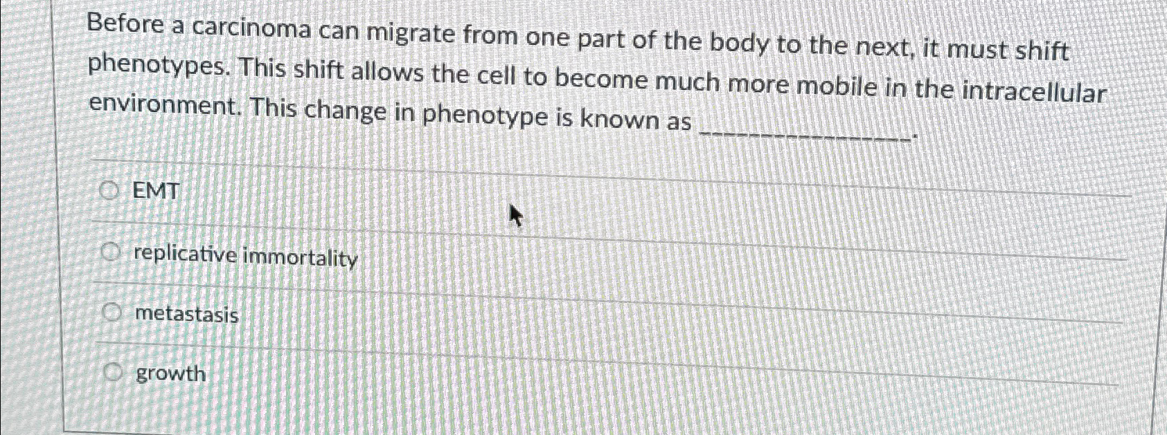 Solved Before a carcinoma can migrate from one part of the | Chegg.com