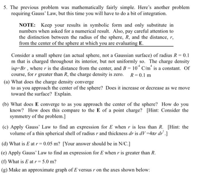Solved 5. The previous problem was mathematically fairly | Chegg.com