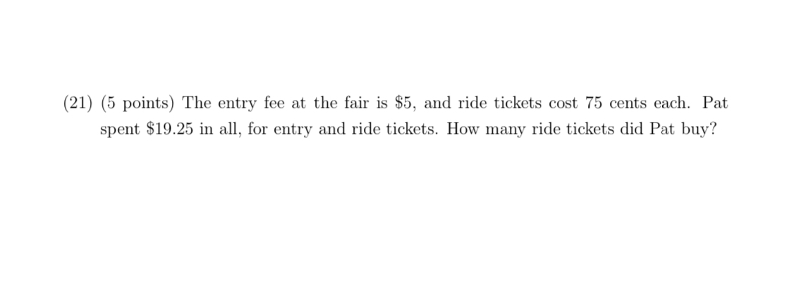 Solved (21) (5 ﻿points) ﻿The entry fee at the fair is $5, | Chegg.com