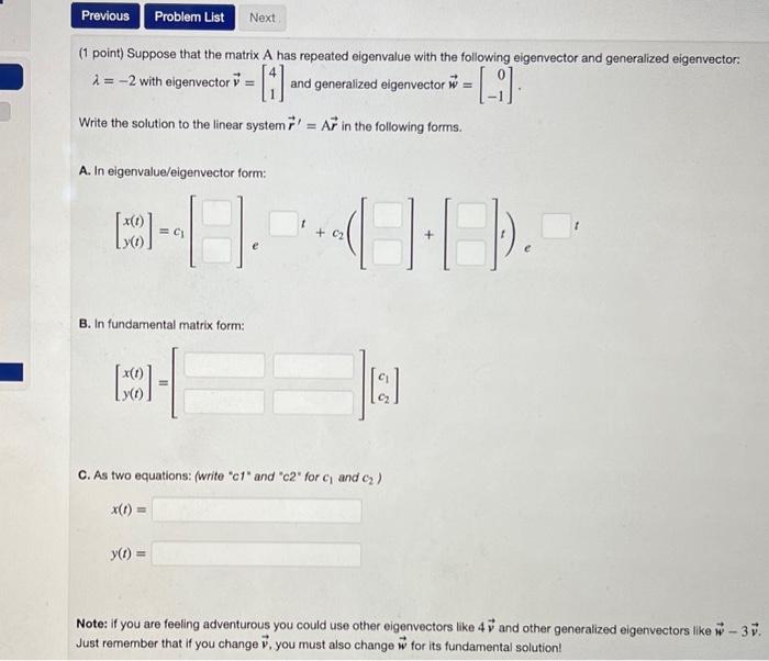 Solved (1 point) Suppose that the matrix A has repeated | Chegg.com