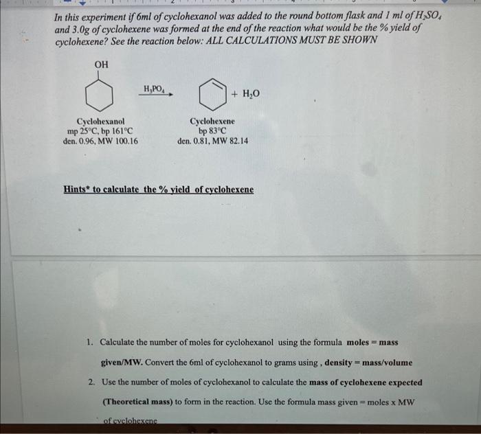 Solved In this experiment if 6ml of cyclohexanol was added | Chegg.com