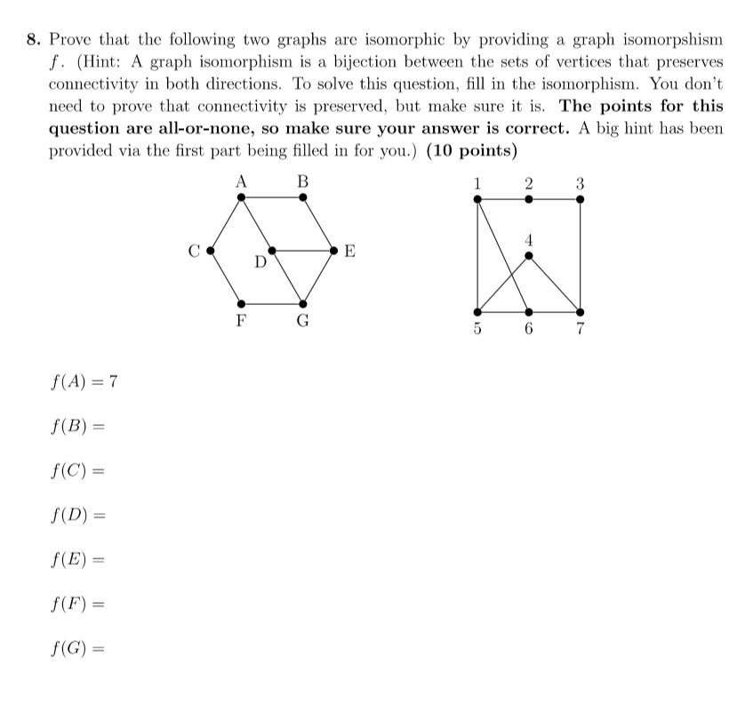 Solved 8. Prove that the following two graphs are isomorphic | Chegg.com