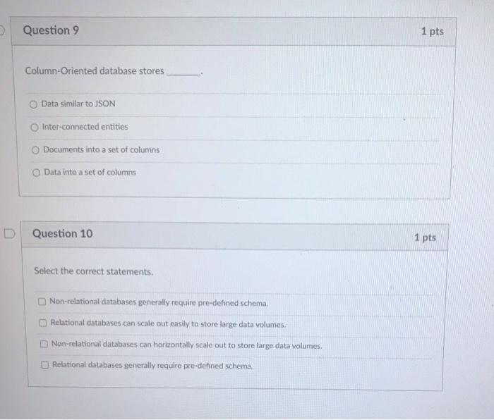 Solved Question 1 1 pts NoSQL is referred to as Not SQL Not | Chegg.com