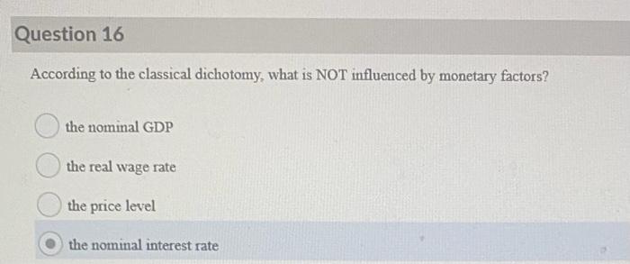 Solved According to the classical dichotomy, what is NOT | Chegg.com