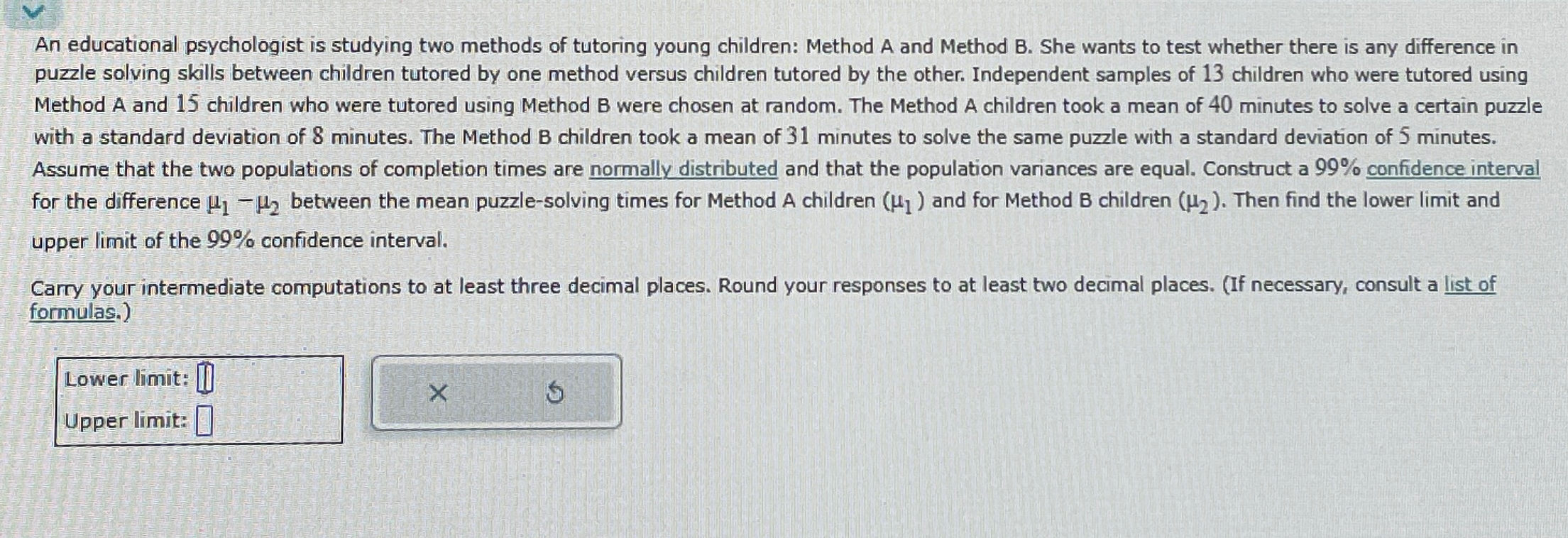 Solved An educational psychologist is studying two methods | Chegg.com