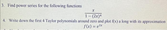 Solved 3. Find power series for the following functions | Chegg.com