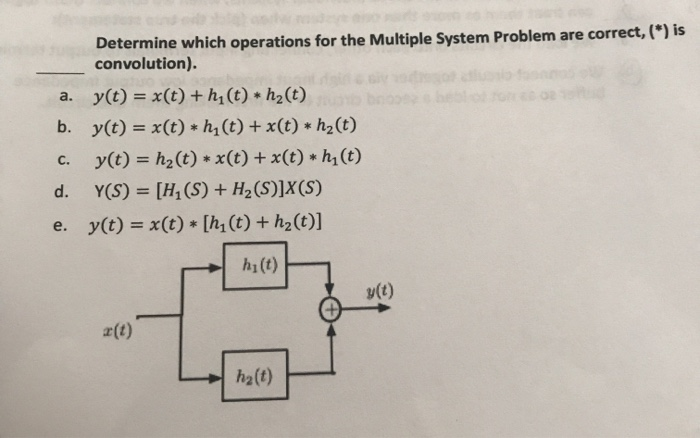 Solved Determine which operations for the Multiple System | Chegg.com