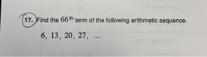 Solved 17. Find the 66th term of the following arithmetic | Chegg.com