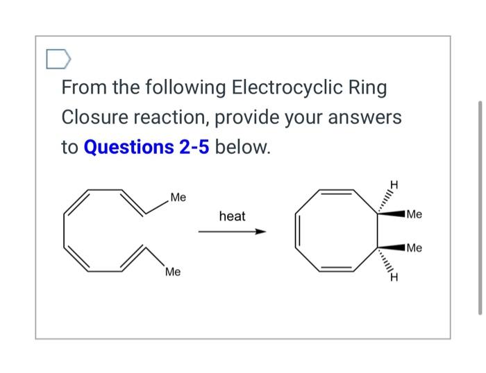 Solved From the following Electrocyclic Ring Closure | Chegg.com