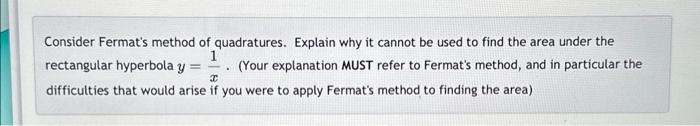 Solved Consider Fermat's method of quadratures. Explain why | Chegg.com