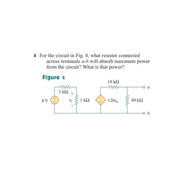 Solved 4 ﻿For the circuit in Fig. 4, ﻿what resistor | Chegg.com