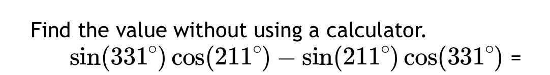 Solved Find the value without using a | Chegg.com
