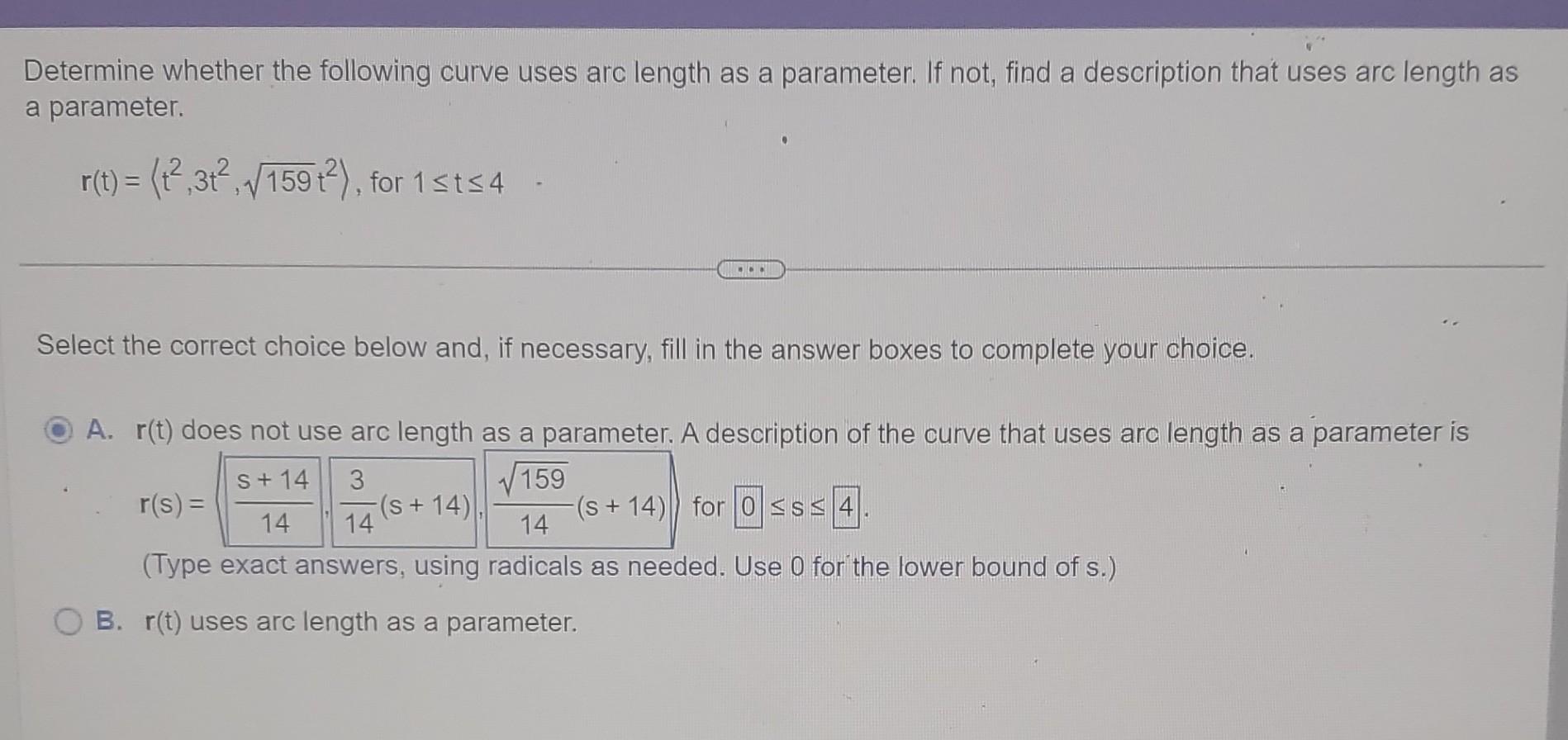 Solved Determine whether the following curve uses arc length | Chegg.com