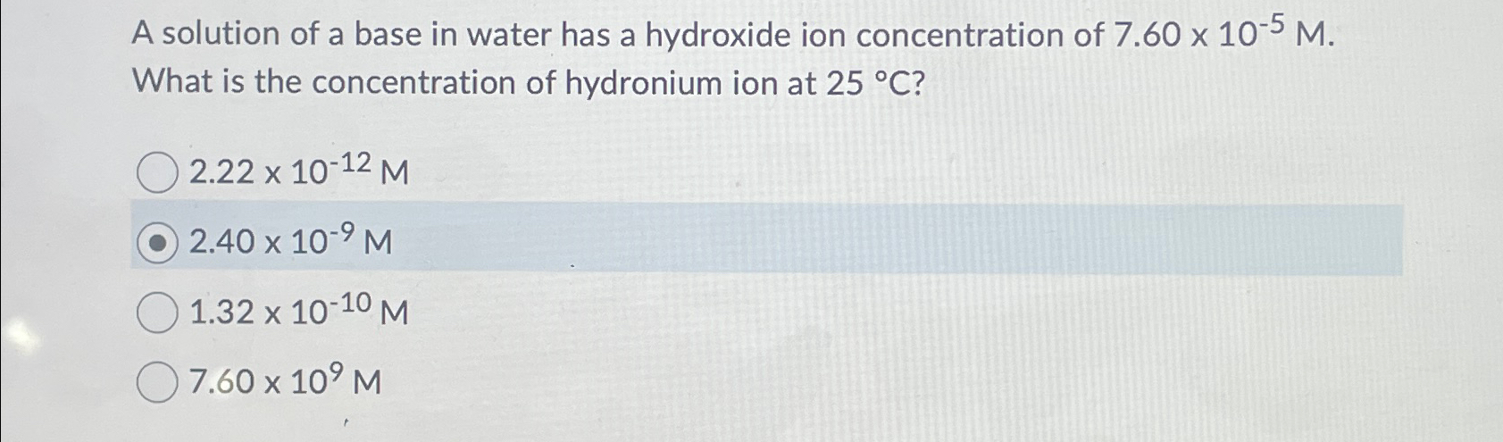 Solved A solution of a base in water has a hydroxide ion | Chegg.com