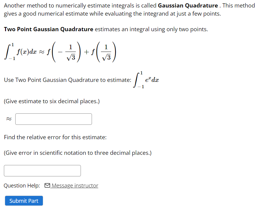 Solved Another method to numerically estimate integrals is | Chegg.com