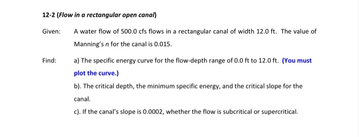 Solved 12-2 (Flow in a rectangular open canal) Given: A | Chegg.com
