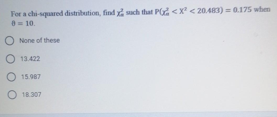 Solved For a chi-squared distribution, find xa such that Pla | Chegg.com