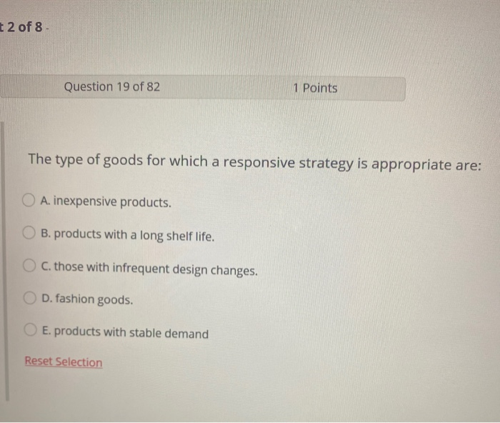 Solved 2 of 8 Question 19 of 82 1 Points The type of goods | Chegg.com