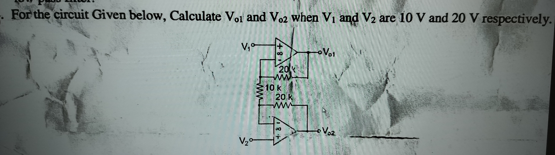 Solved For the circuit Given below, Calculate V01 ﻿and V02 | Chegg.com
