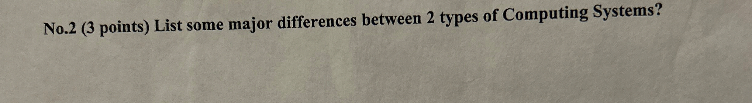Solved No. 2 (3 ﻿points) ﻿List some major differences | Chegg.com