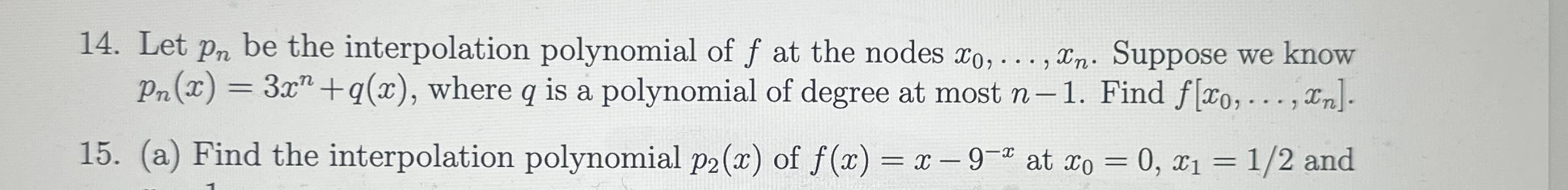 Solved Let pn ﻿be the interpolation polynomial of f ﻿at the | Chegg.com