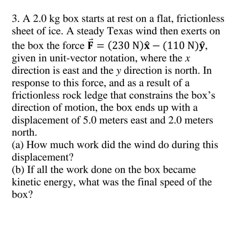 Solved 3. A 2.0 kg box starts at rest on a flat, | Chegg.com