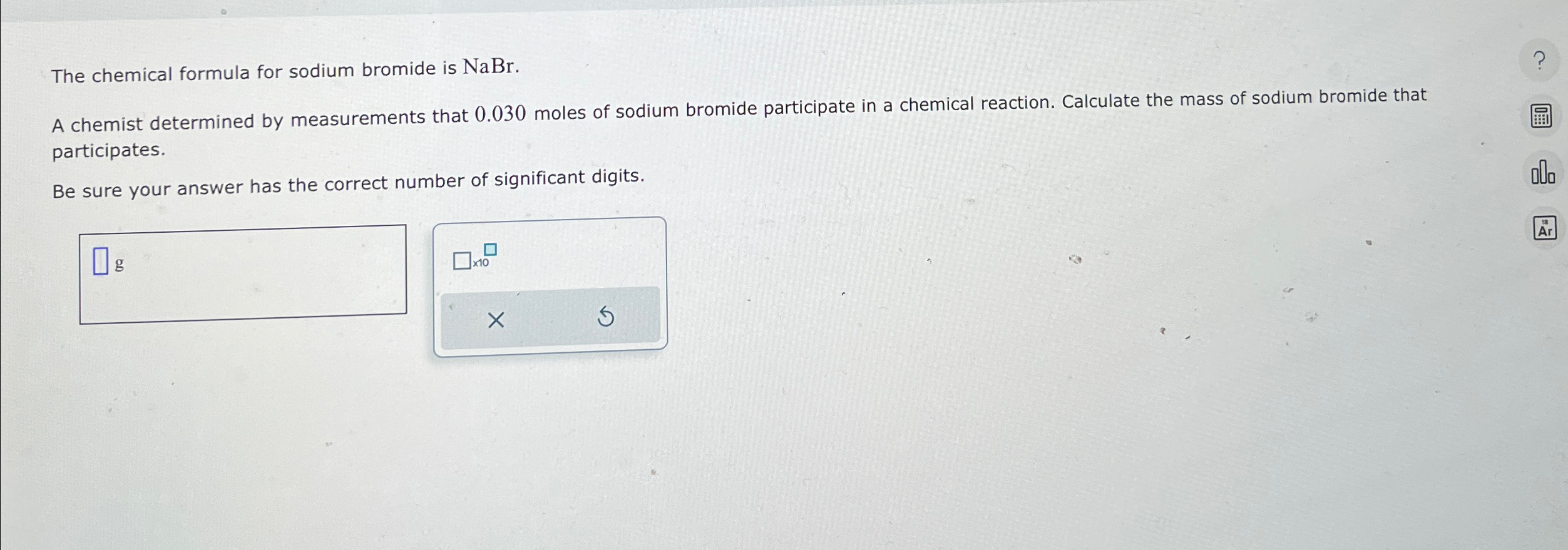 Solved The chemical formula for sodium bromide is NaBr.A | Chegg.com