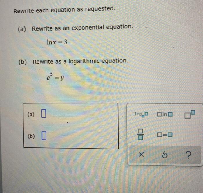 Solved Rewrite each equation as requested. (a) Rewrite as an | Chegg.com