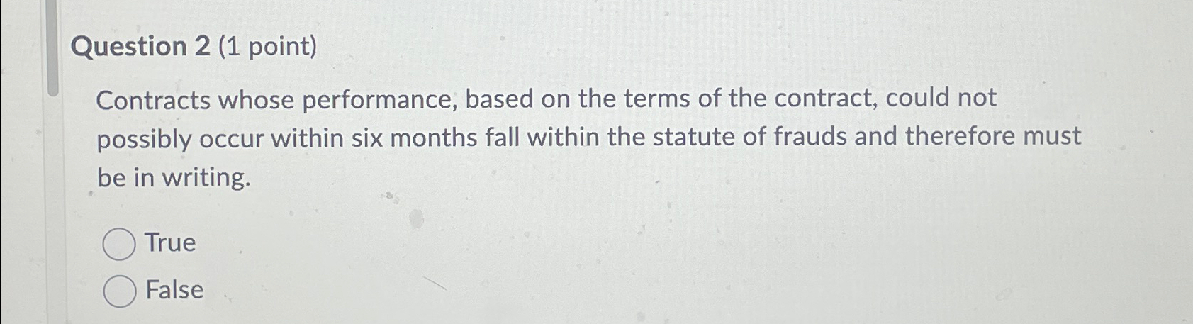Solved Question 2 (1 ﻿point)Contracts whose performance, | Chegg.com