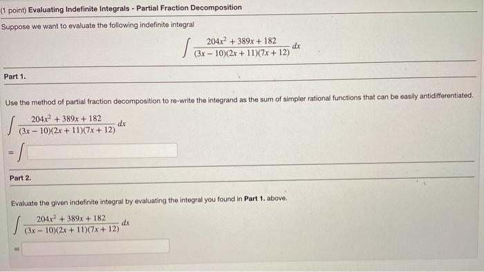 Solved (1 point) Evaluating Indefinite Integrals - Partial | Chegg.com