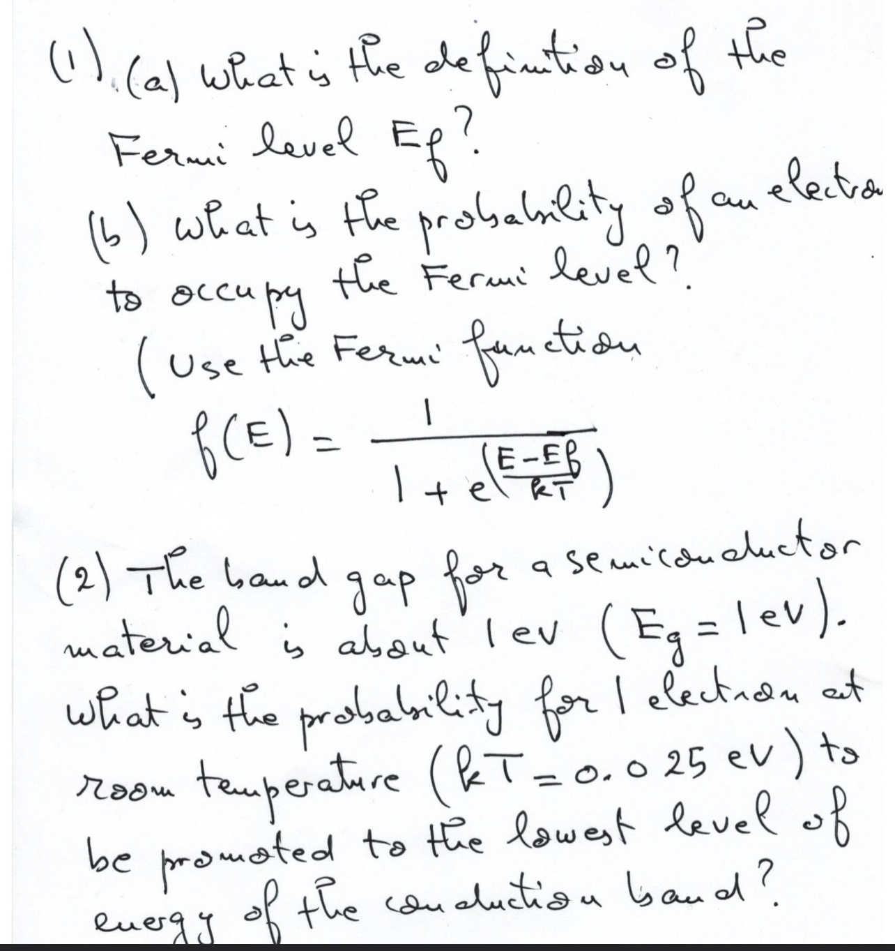 Solved (1) (a) ﻿what is the definution of the Fermi level | Chegg.com