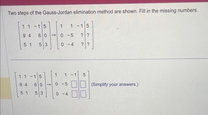 Solved Two steps of the Gauss-Jordan elimination method are | Chegg.com
