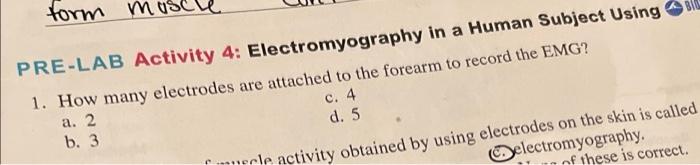 Solved form m PRE-LAB Activity 4: Electromyography in a | Chegg.com