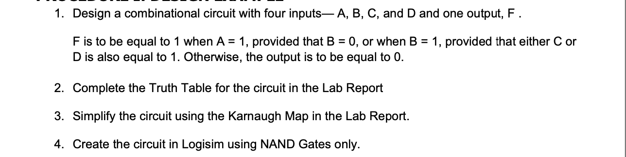 Solved Design a combinational circuit with four inputs- ﻿A, | Chegg.com