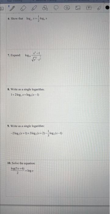 Solved Nap training 6. Show that log, x=-log, x 7. Expand: | Chegg.com