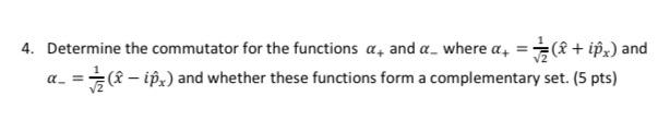 Solved 4. Determine the commutator for the functions at and | Chegg.com