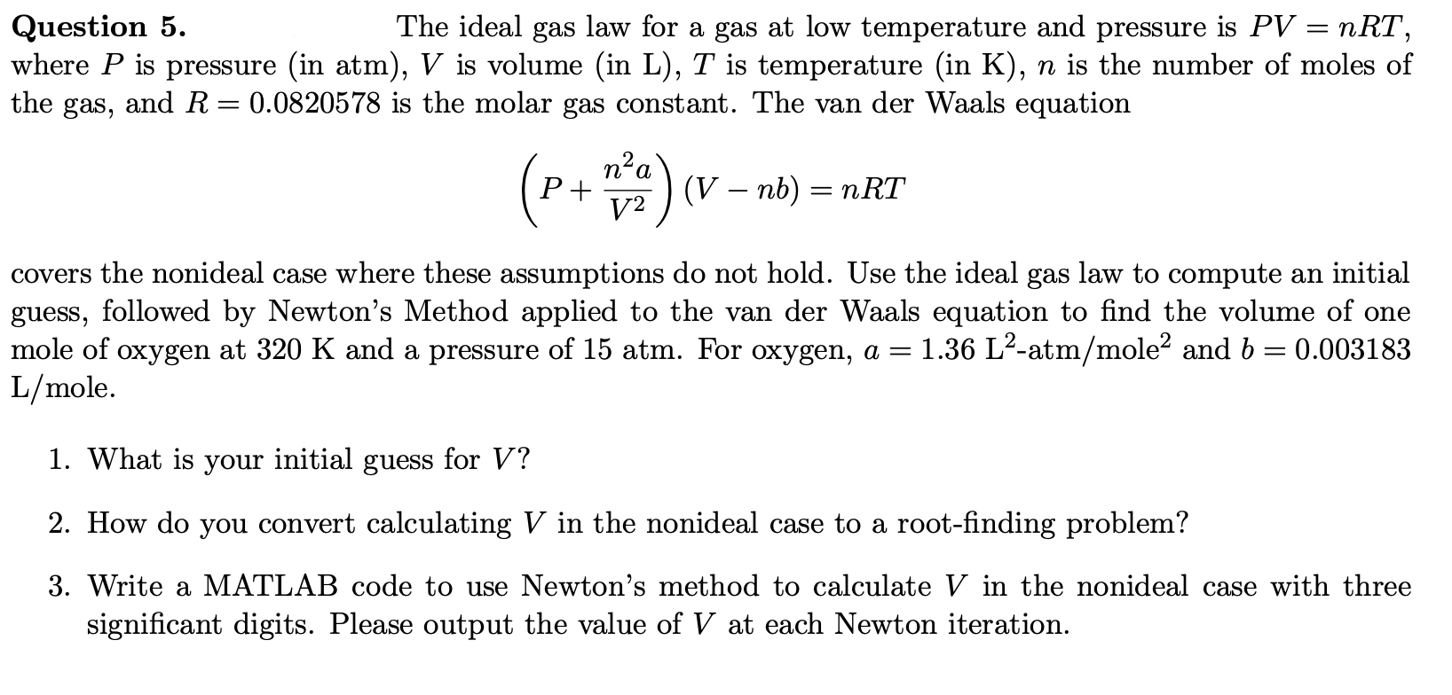 Solved Question 5.The ideal gas law for a gas at low | Chegg.com