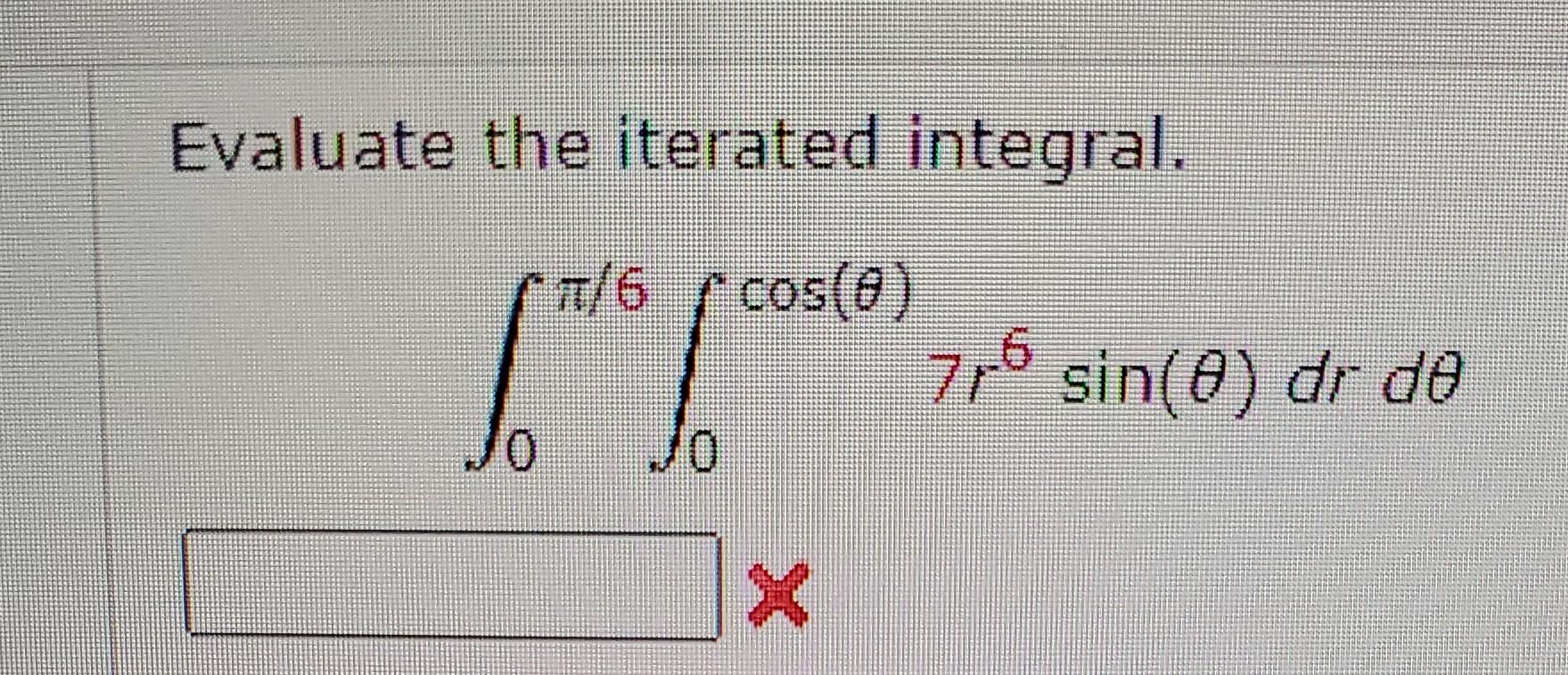 Solved Evaluate the iterated integral. | Chegg.com