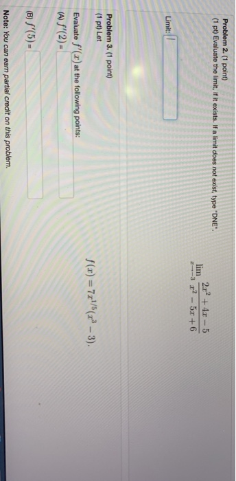 Solved Problem 2. (1 point) (1 pt) Evaluate the limit, if it | Chegg.com