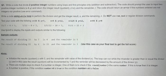 Solved Q1. Write a code that divide 2 positive integer | Chegg.com