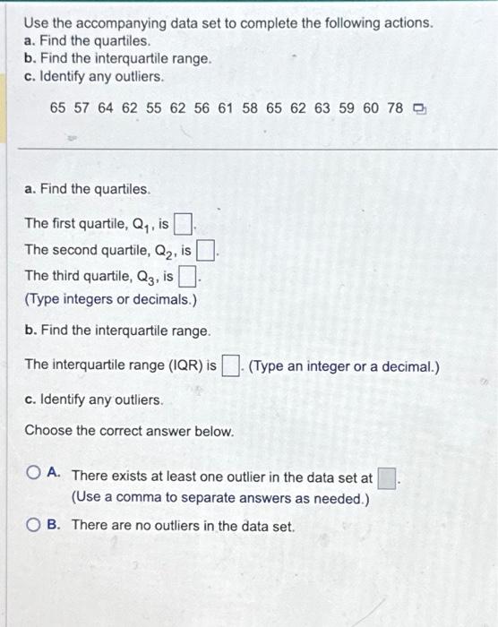 Solved Use the accompanying a. Find the quartiles. b. Find | Chegg.com