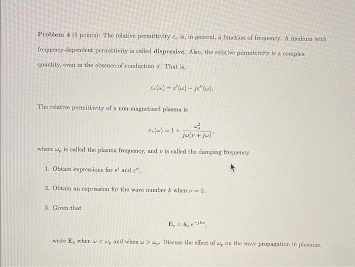 Problem 4 (5 points): The relative permittivity εr | Chegg.com