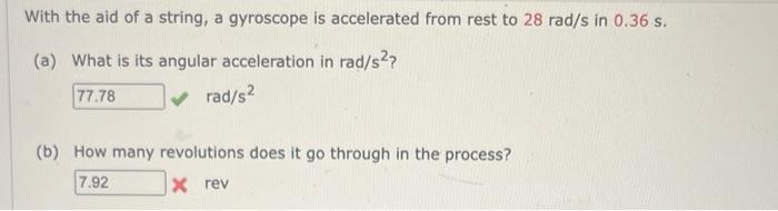 Solved With the aid of a string, a gyroscope is accelerated | Chegg.com