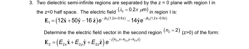 Two dielectric semi-infinite regions are separated by | Chegg.com